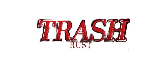 TRASH RUST | SHOP
